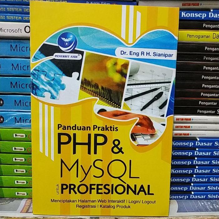 Jual Panduan praktis PHP dan MySQL profesional Sianipar - Jakarta Selatan - cita ara | Tokopedia