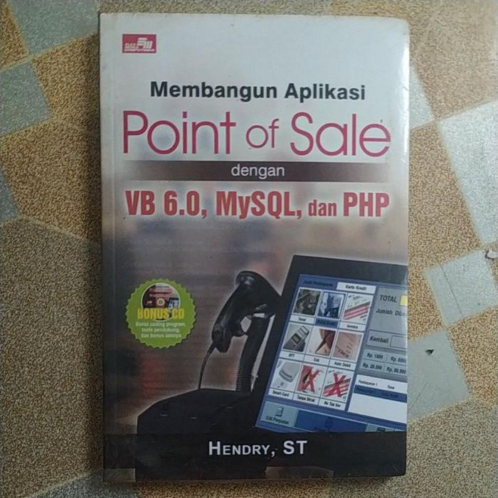 Jual buku original: membangun aplikasi point of sale dengan VB 6.0MySQL - Jakarta Selatan - cita ...
