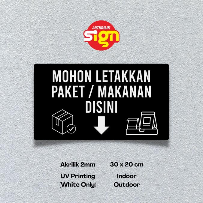 Jual Sign Paket Taruh Disini Sign Kurir Antar Barang Sign Board Akrilik ...