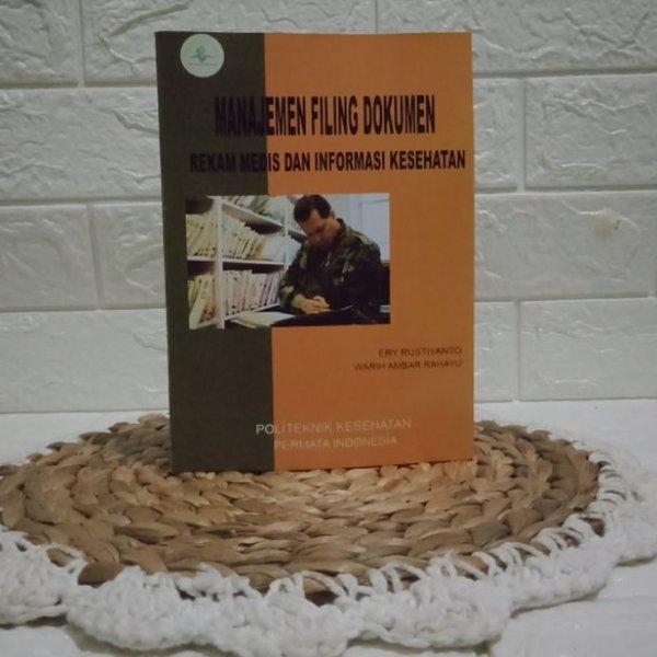 Jual BUKU MANAJEMEN FILING DOKUMEN REKAM MEDIS DAN INFORMASI KESEHATAN ...
