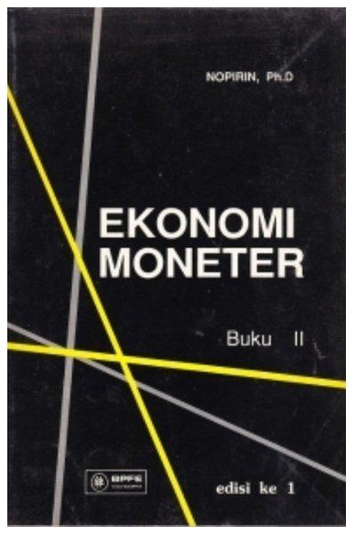 Jual Ekonomi Moneter Buku 2 Edisi Ke 1 - Nopirin - BPFE - Jakarta Barat ...