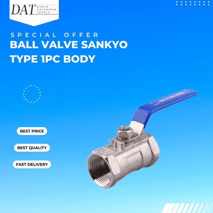 Jual 1" Stop Kran Ball Valve Stainless Sankyo 1Pc Body - Jakarta Barat - DUNIA ARTOMORO TEKNIK ...