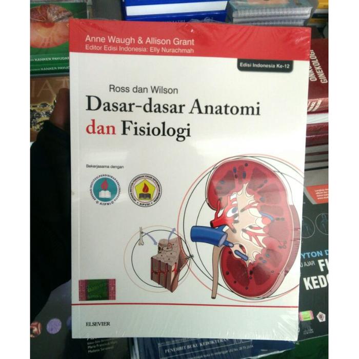 Jual Dasar dasar Anatomi dan Fisiologi Ross Wilson Edisi 12 Original - Jakarta Pusat - nadilla ...