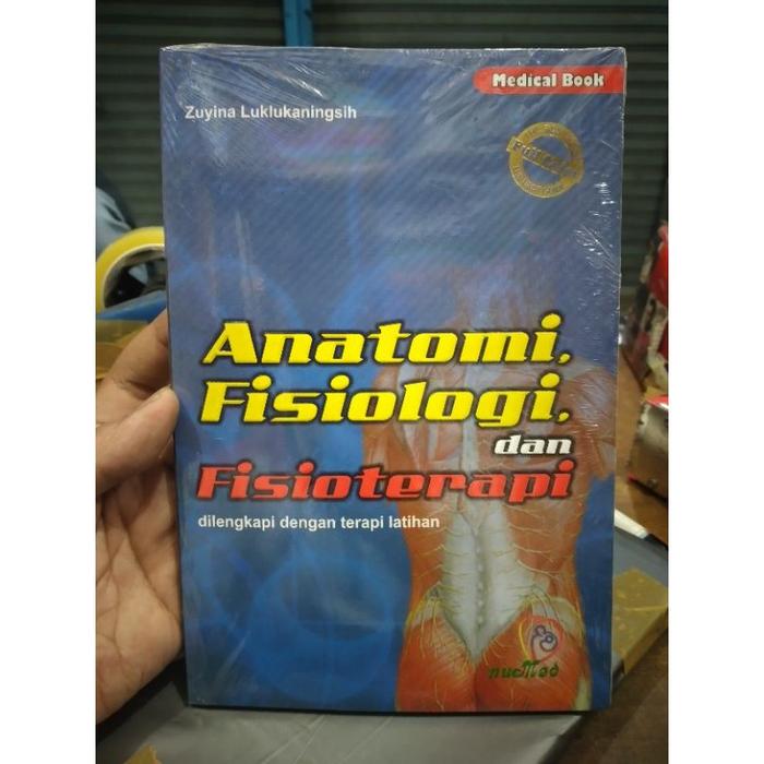 Jual ANATOMI FISIOLOGI DAN FISIOTERAPI DILENGKAPI DENGAN TERAPI LATIHAN ...