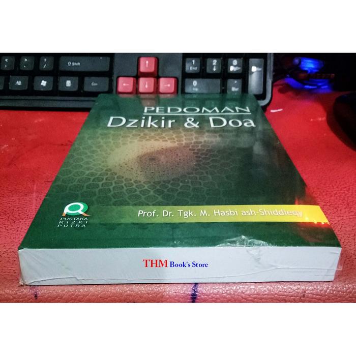Jual Ready Pedoman Dzikir Dan Doa Zikir Dan Doa Penulis Prof Dr Tgk M Hasbi - Kota Depok ...