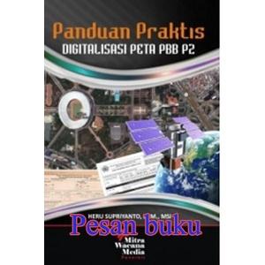 Jual Perpajakan-Buku- Buku Panduan Praktis Digitalisasi Peta Pbb P2 - Jakarta Barat - riha 739 ...