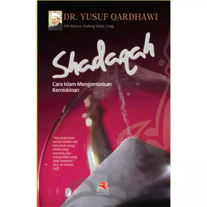Jual Shadaqah Cara Islam Mengentaskan Kemiskinan - Yusuf Qardhawi - Rd ...