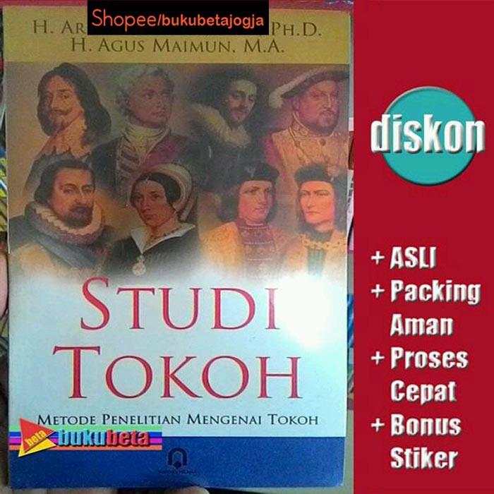 Jual Studi Tokoh Metode Penelitian Mengenai Tokoh - Arief Furchan ...