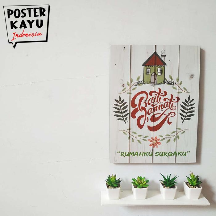 Jual Poster Kayu Indonesia baiti jannati (2) - Jakarta Selatan - Poster ...