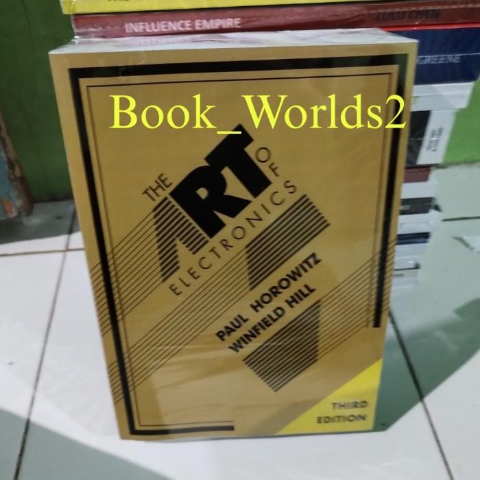 Jual The Art of Electronics 3rd Edition by Paul Horowitz - Jakarta Timur - Books_World2 | Tokopedia