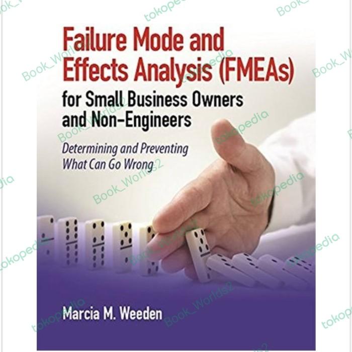 Jual Jual Failure Mode and Effects Analysis (FMEA) for Small Business ...