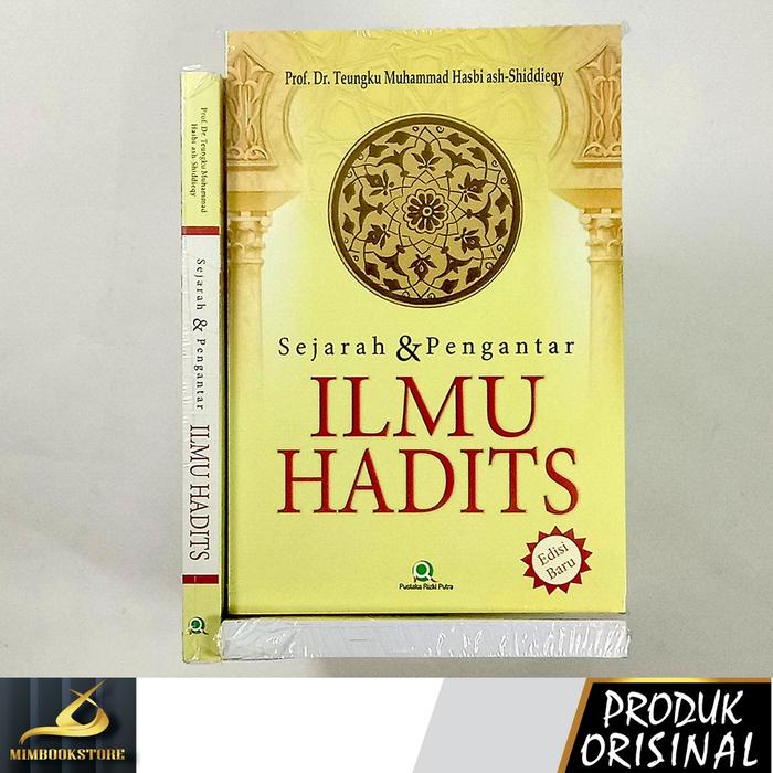 Jual Buku - Sejarah dan Pengantar Ilmu Hadits - Prof. Dr. Teungku Muhammad - Jakarta Barat ...