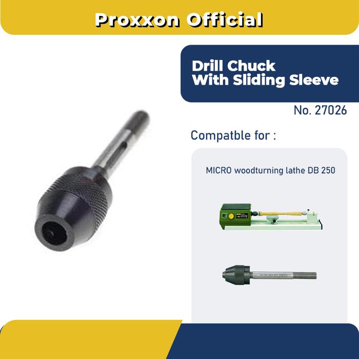 Jual PROXXON 27028 TAILSTOCK DRILL CHUCK WITH SLIDING SLEEVE FOR DB 250 ...