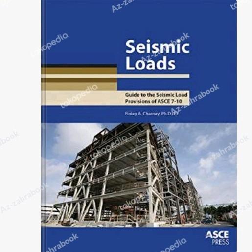Jual Seismic loads : guide to the seismic load provisions of ASCE 7-10 ...