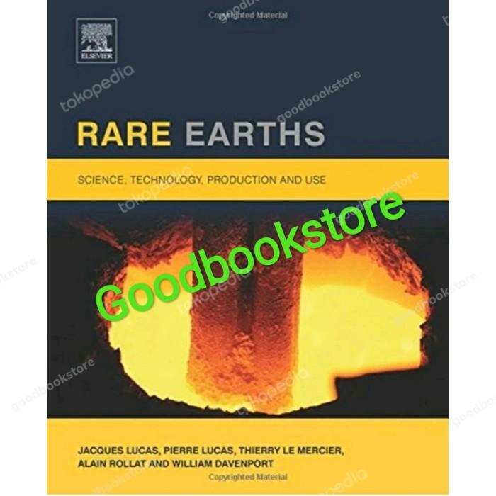 Jual buku Rare Earths: Science, Technology, Production and Use ...