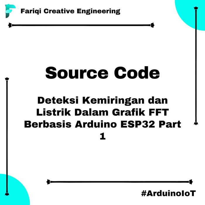 Jual Deteksi Kemiringan dan Arus Grafik FFT Berbasis Arduino ESP32 Part 1 - Kab. Tulungagung ...