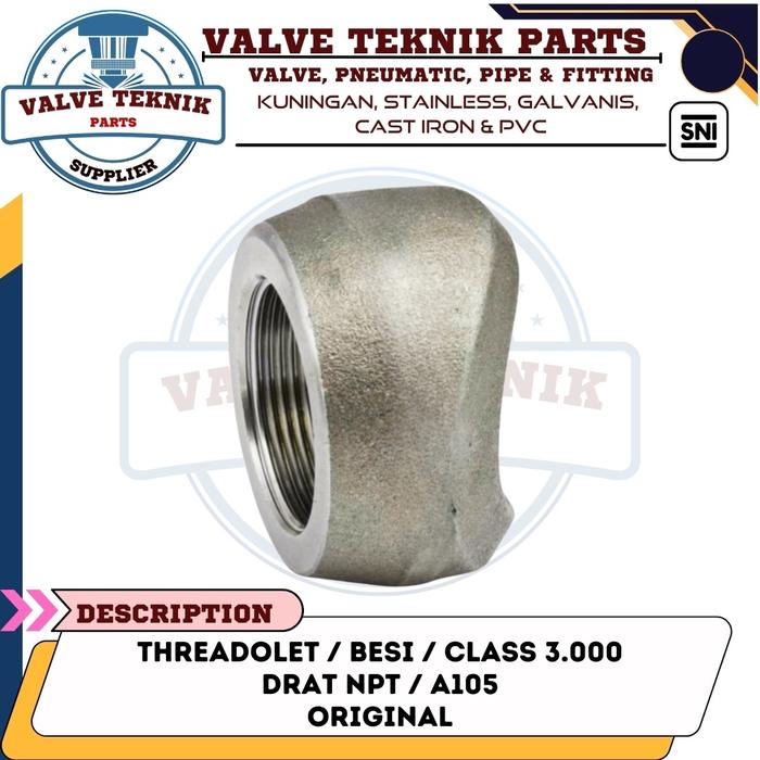 Jual THREADOLET CLASS 3000 DRAT NPT A105 1/4" inch - Jakarta Barat ...