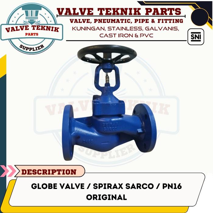 Jual GLOBE VALVE SPIRAX SARCO PN16 1" inch / FLANGE / ORIGINAL - Jakarta Barat - VALVE TEKNIK ...