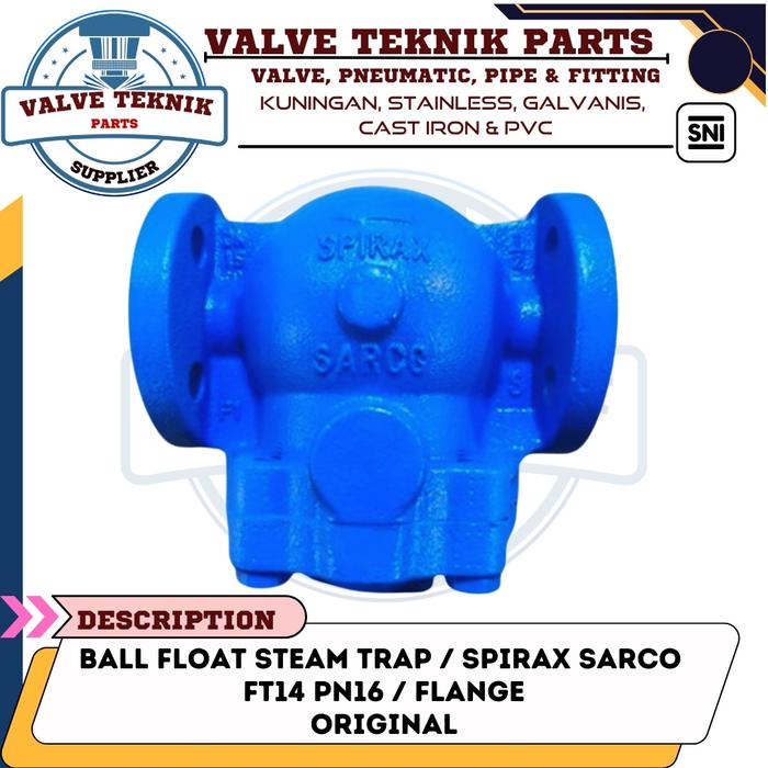 Jual BALL FLOAT STEAM TRAP FLANGE PN16 SPIRAX SARCO FT14 1/2" inch / FLANGE / ORIGINAL - Jakarta ...