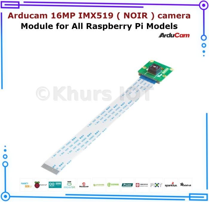 Jual Arducam 16MP IMX519 ( NOIR ) camera module for All Raspberry Pi M ...