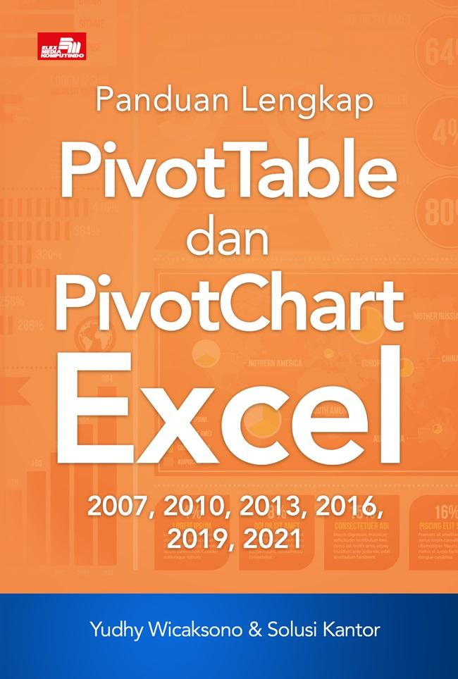 Promo PANDUAN LENGKAP PIVOTTABLE DAN PIVOTCHART EXCEL - Jakarta Barat - BukuGalileo | Tokopedia