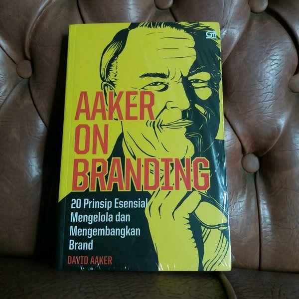 Jual Aaker On Branding 20 Prinsip Esensial Mengelola dan Mengembangkan ...