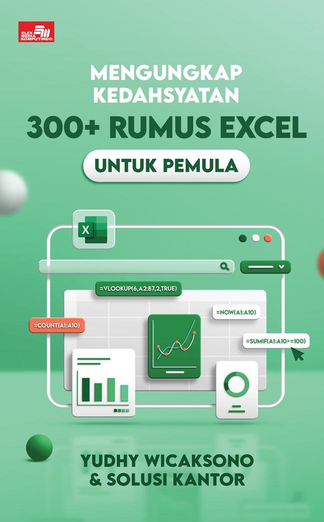 Promo Mengungkap Kedahsyatan 300+ Rumus Excel untuk Pemula - Jakarta ...