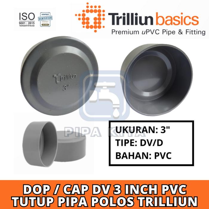 Jual Dop Cap DV 3 Inch TRILLIUN PVC Tutup Polos D 3 Dim Pipa Paralon ...