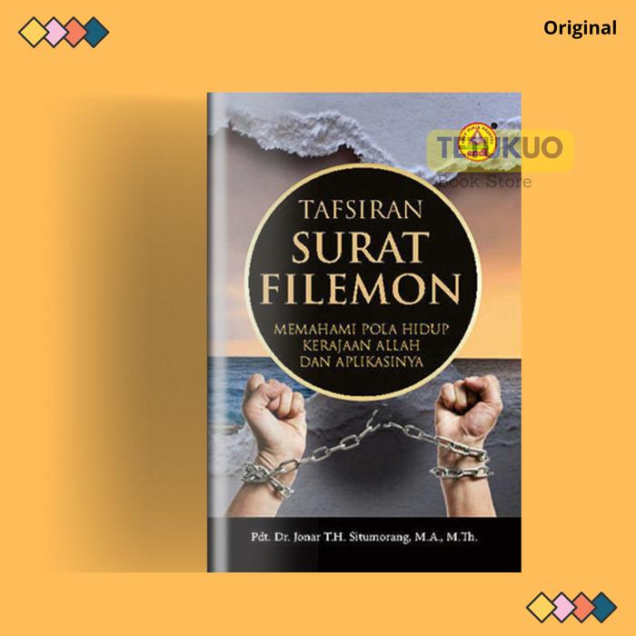 Jual Tafsiran Surat Filemon, Memahami Pola Hidup Kerajaan Allah - Kab ...