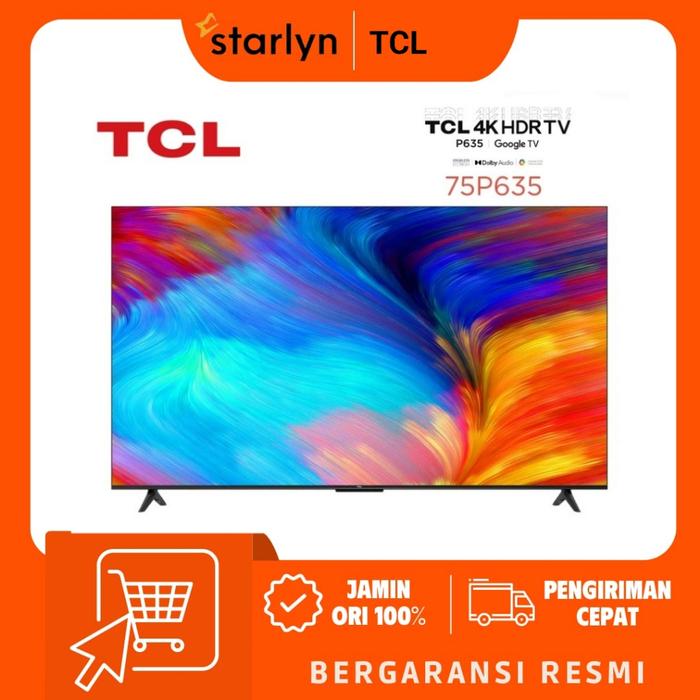 Jual TCL 75P635 GOOGLE TV 75 INCH UHD 4K DOLBY ATMOS VISION / TCL P375 ...