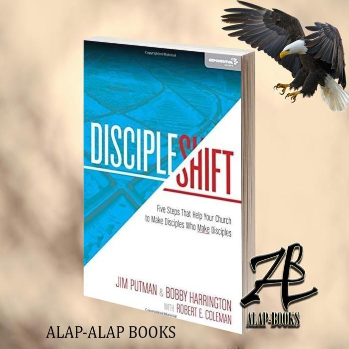 Jual DiscipleShift: Five Steps That Help Your Church to Make Disciples Who - Jakarta Timur ...