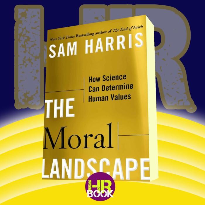 Jual The Moral Landscape; How Science Can Determine Human Values Sam ...