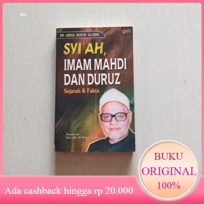 Jual SYI AH IMAM MAHDI DAN DURUZ SEJARAH DAN FAKTA Original Bekas - Kab. Bogor - prinsbookstore ...
