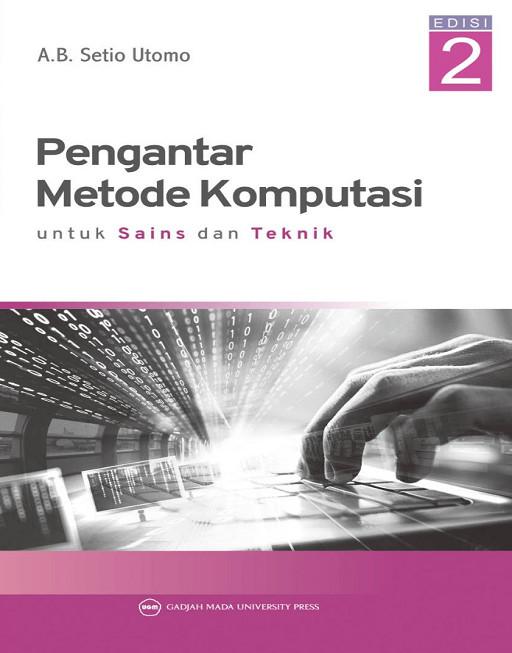 Jual Buku Pengantar Metode Komputasi untuk Sains dan Teknik: Edisi ...