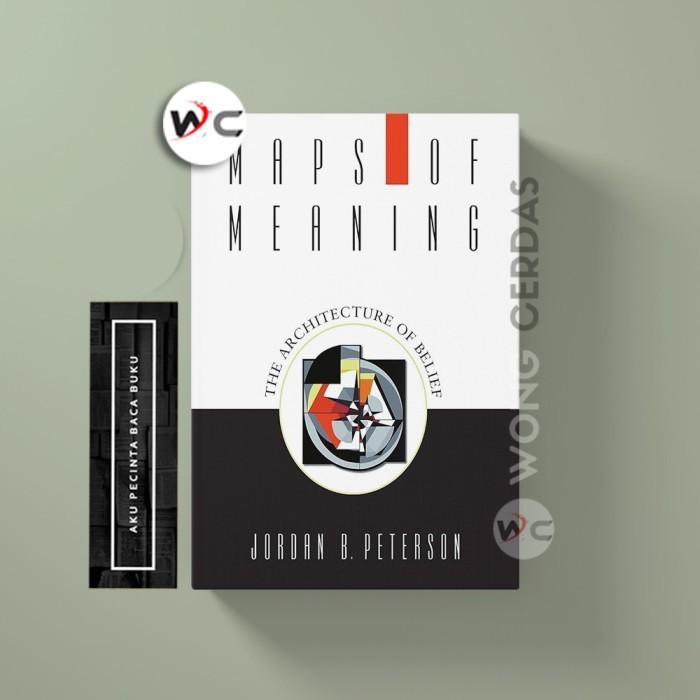 Jual Buku Maps of Meaning by Jordan B. Peterson - Kota Depok ...