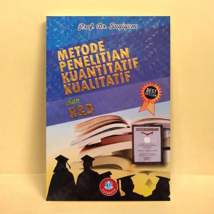 Jual Metode Penelitian Kuantitatif Kualitatif Dan RD - Sugiyono Terbaru ...