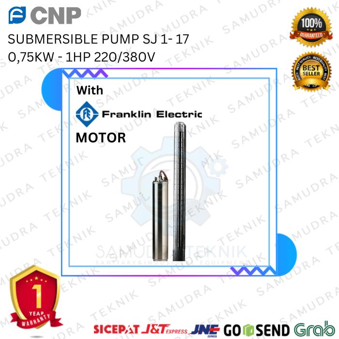Jual Pompa Submersible CNP SJ 1-17 Motor Franklin 0,75KW - 1HP 220V ...