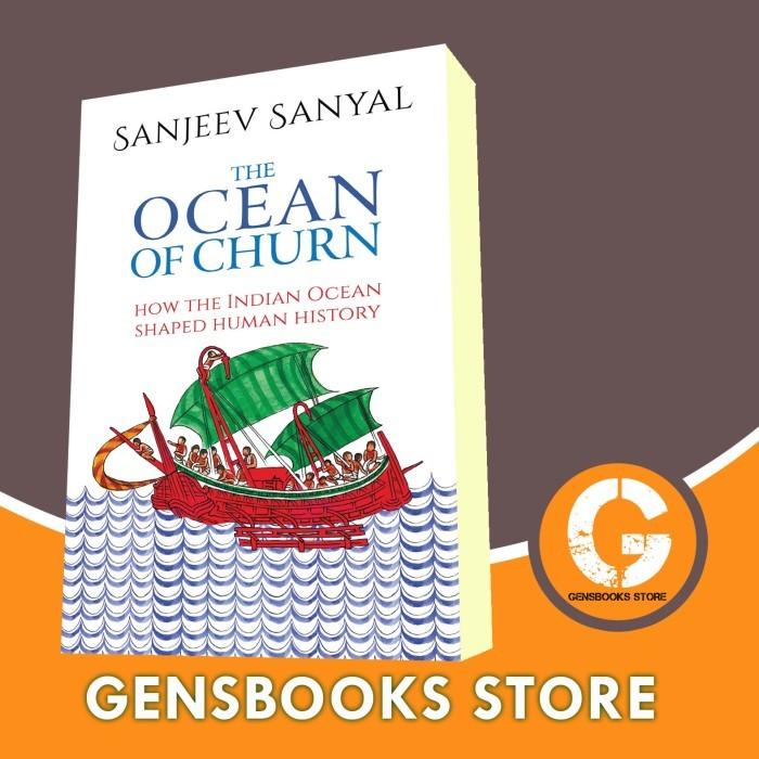Jual The Ocean of Churn: How the Indian Ocean Shaped Human History ...