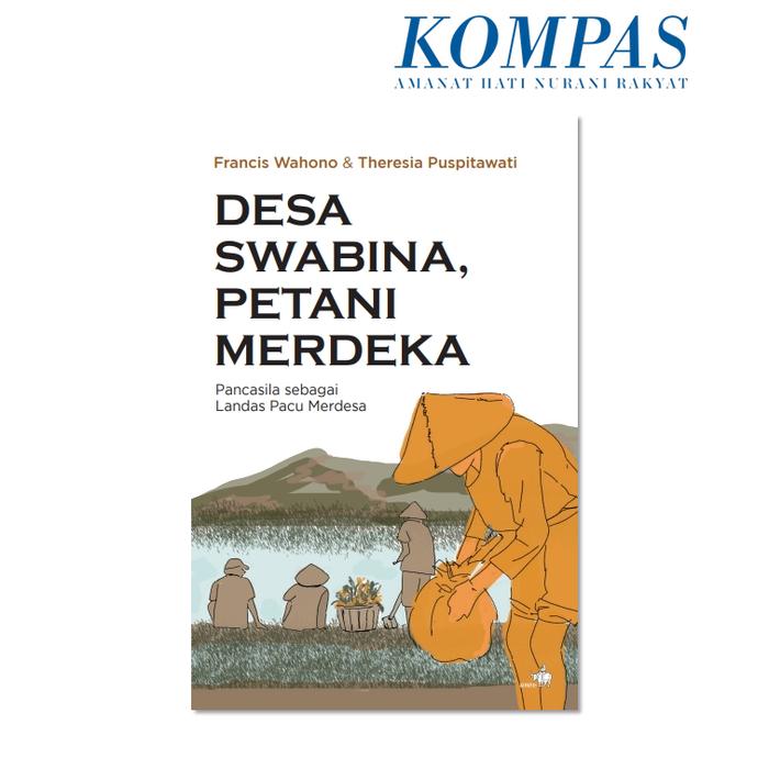 Jual DESA SWABINA, PETANI MERDEKA Pancasila sebagai Landas Pacu Merdesa - Jakarta Pusat - Harian ...