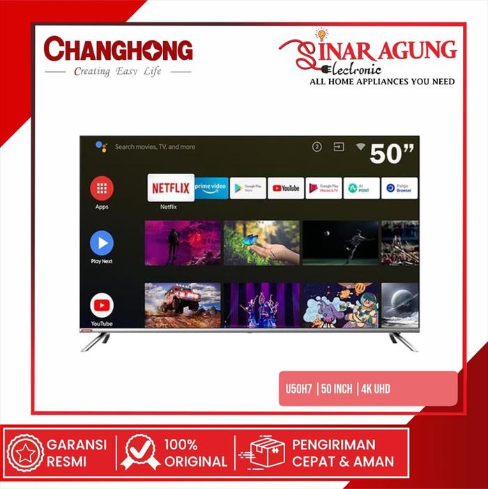 Promo Changhong Framless U50H7 LED TV Android TV 50 Inch - UHD TV (100% ORI) Cicil 0% 3x - Kab ...