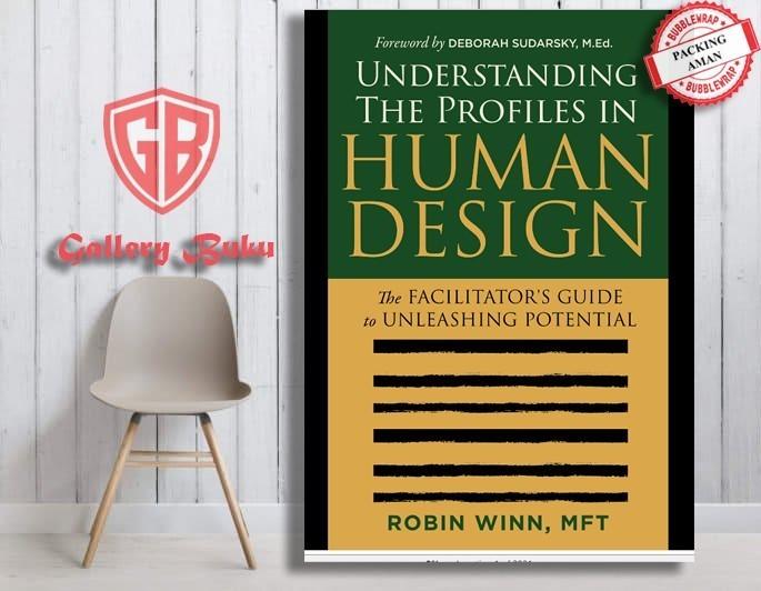 Jual Understanding the Profiles in Human Design - Robin Winn MFT - Kota ...