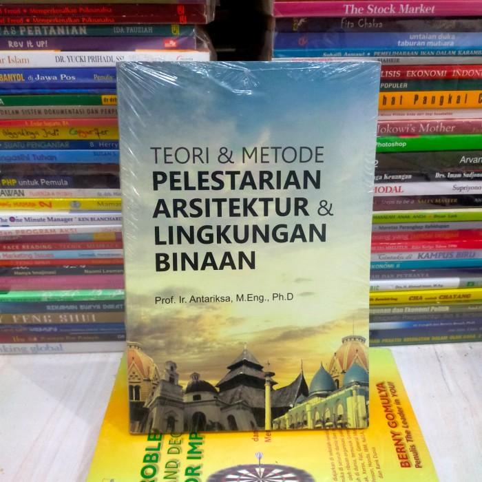 Jual TEORI DAN METODE PELESTARIAN ARSITEKTUR DAN LINGKUNGAN BINAAN - Jakarta Barat - Elzata 433 ...