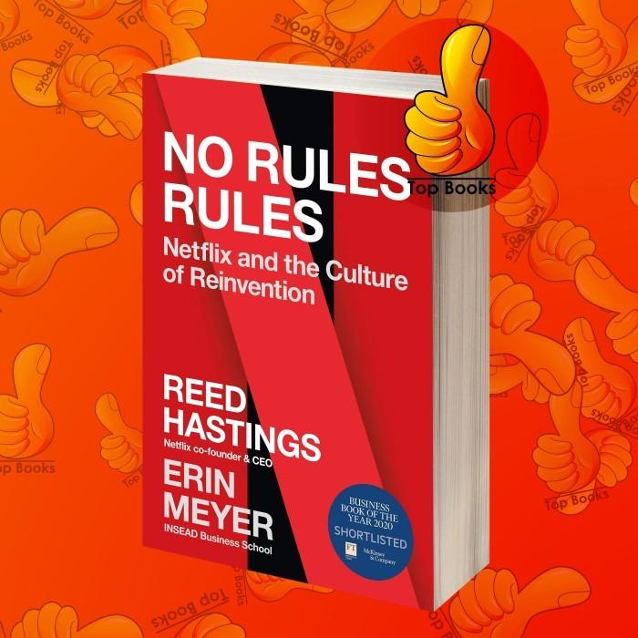Jual No Rules Rule. Netflix and the Culture of Reinvention Erin Meyer and R - Jakarta Pusat ...