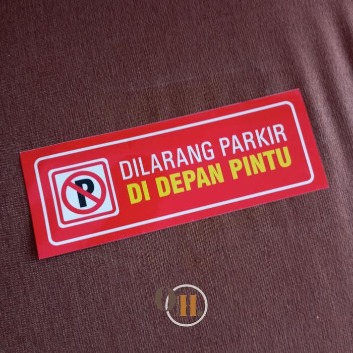 Jual Stiker dilarang parkir di depan pintu - Stiker dilarang parkir ...
