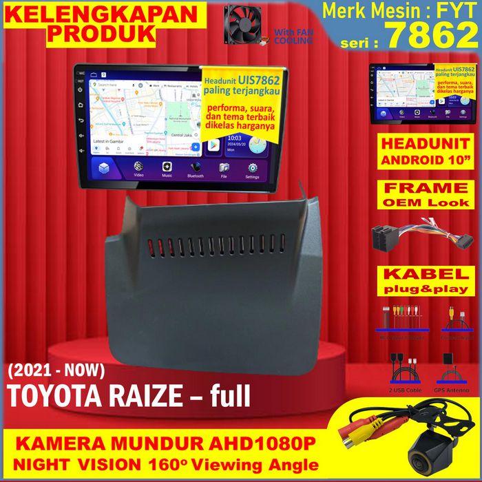 Jual Paket Headunit Android 10 inch + Frame + Soket PNP Toyota Raize ...