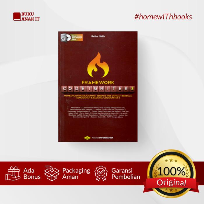 Jual BUKU FRAMEWORK CODEIGNITER 3 MEMBANGUN PEMROGRAMAN BERBASIS WEB ... Jual BUKU FRAMEWORK CODEIGNITER 3 MEMBANGUN PEMROGRAMAN BERBASIS WEB ...