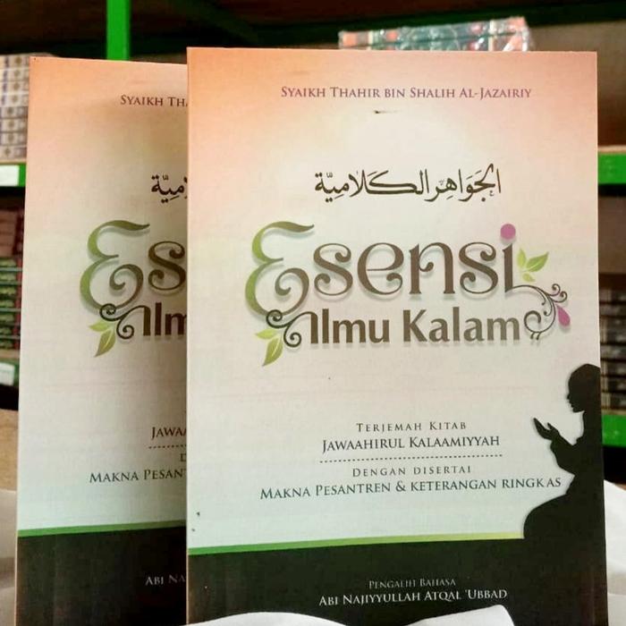 Jual Esensi Ilmu Kalam Terjemah Kitab Jawaahirul Kalamiyyah Disertai ...