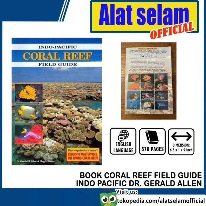 Jual Coral Reef Book Field Guide Indo Pacific Buku Diving Dr Gerald R ...