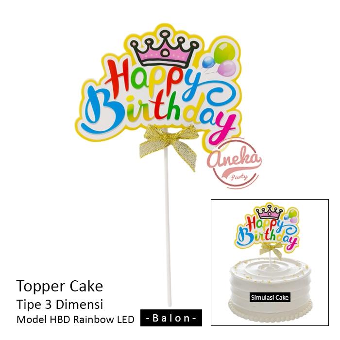 Promo Topper Cake HBD LED Rainbow / Hiasan Kue Topper HBD Lampu / Toper ...