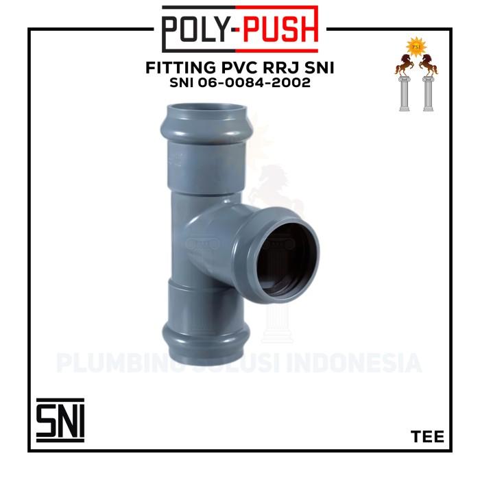Jual Polypush Tee 6 In Equal Tee 6 In / 160 mm Fitting Pipa PVC SNI RRJ ...